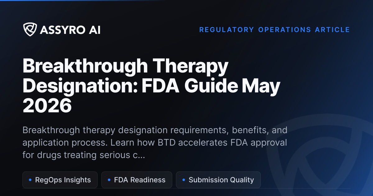 Breakthrough Therapy Designation: FDA Guide May 2026 | Assyro AI
