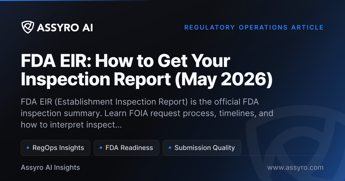 FDA EIR: How to Get Your Inspection Report (May 2026) | Assyro AI