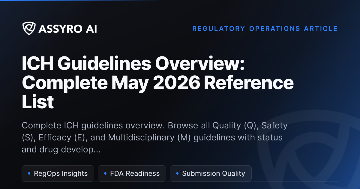 ICH Guidelines Overview: Complete May 2026 Reference List | Assyro AI
