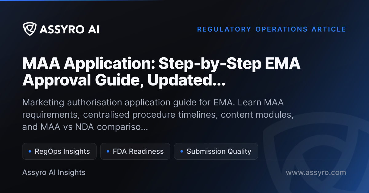 MAA Application: Step-by-Step EMA Approval Guide, Updated... | Assyro AI