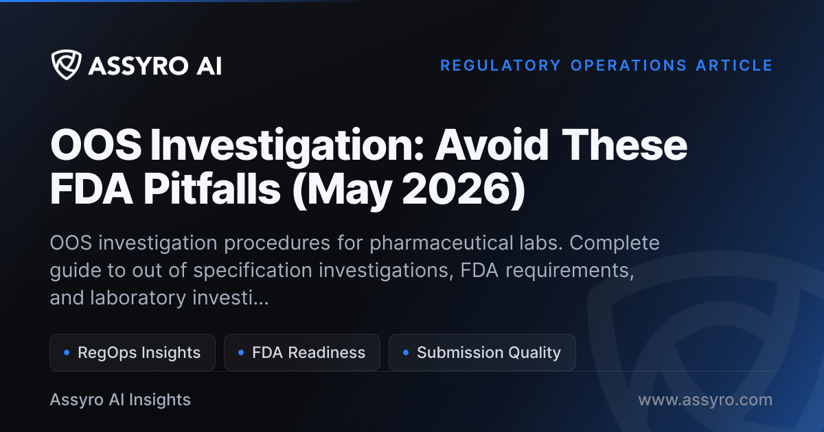 OOS Investigation: Avoid These FDA Pitfalls (May 2026) | Assyro AI