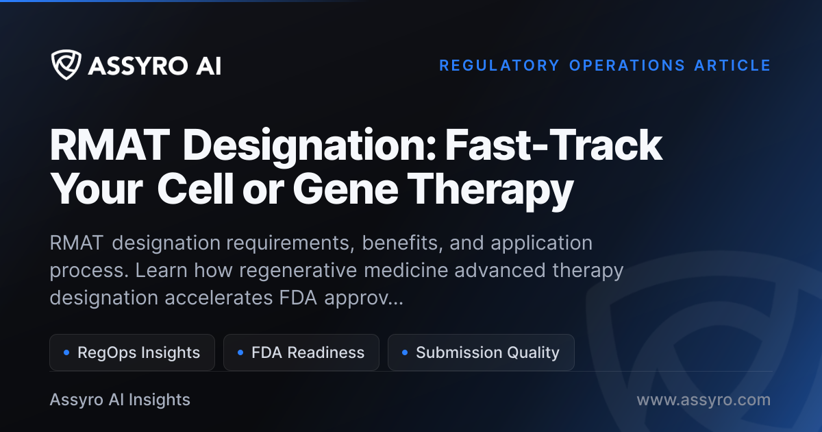 RMAT Designation: Fast-Track Your Cell or Gene Therapy | Assyro AI