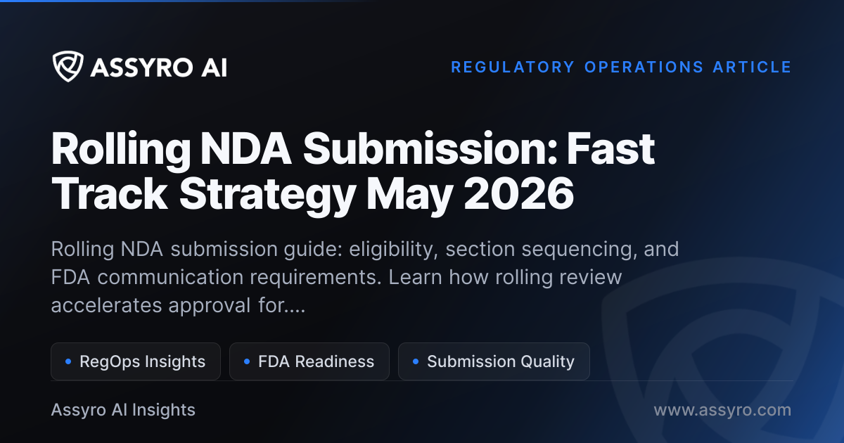 Rolling NDA Submission: Fast Track Strategy May 2026 | Assyro AI